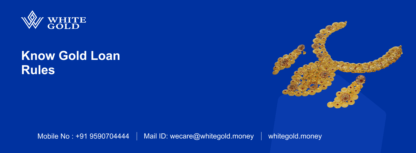 Understanding Gold Loan Rules in India: Eligibility, Process, and Terms ...