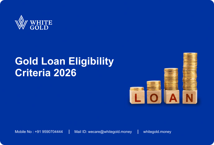 Gold Loan Eligibility Criteria 2026: Who Can Apply?