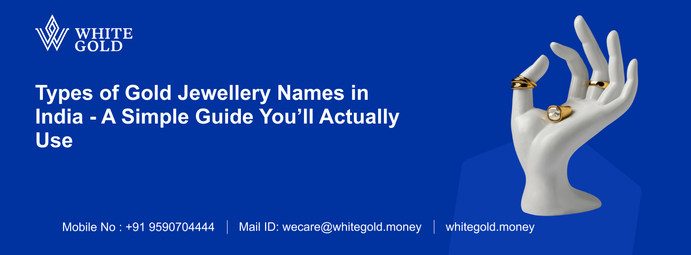 Types of Gold Jewellery Names in India: Complete Guide with Images ...
